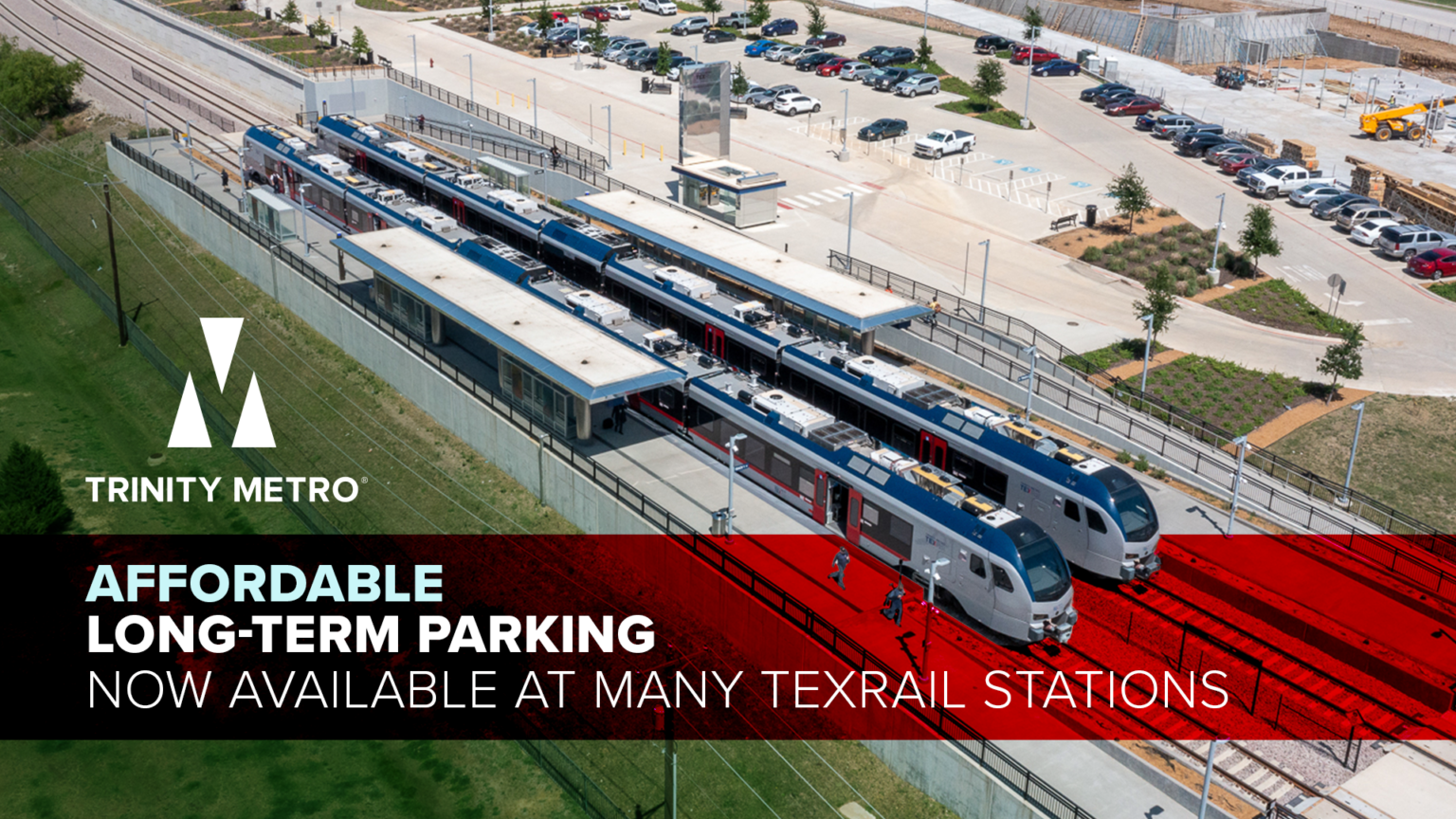 TEXRail Long-Term Parking - Trinity Metro