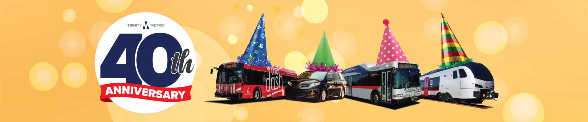 Trinity Metro 40th Anniversary - Trinity Metro